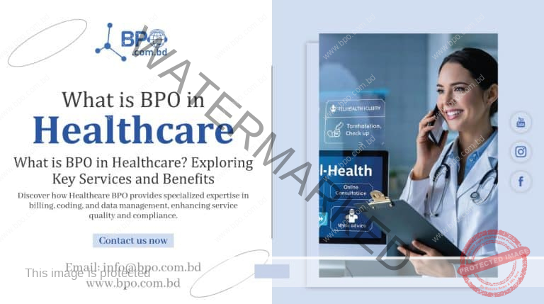 What is BPO in Healthcare? Exploring Key Services and Benefits